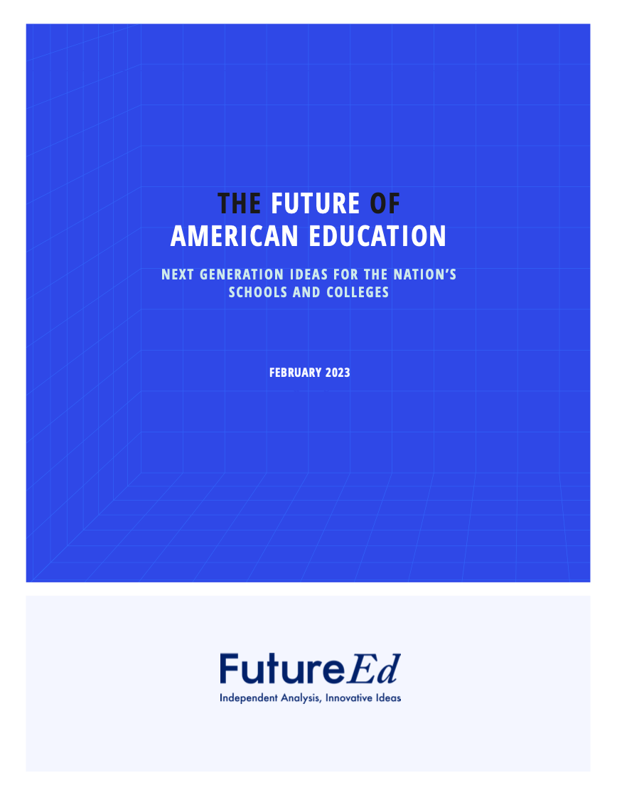 The Future of American Education: Next Generation Ideas for the Nation ...