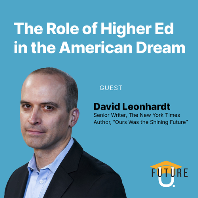 FutureU Podcast Ep. 148: The Role of Higher Ed in the American Dream - FutureEd