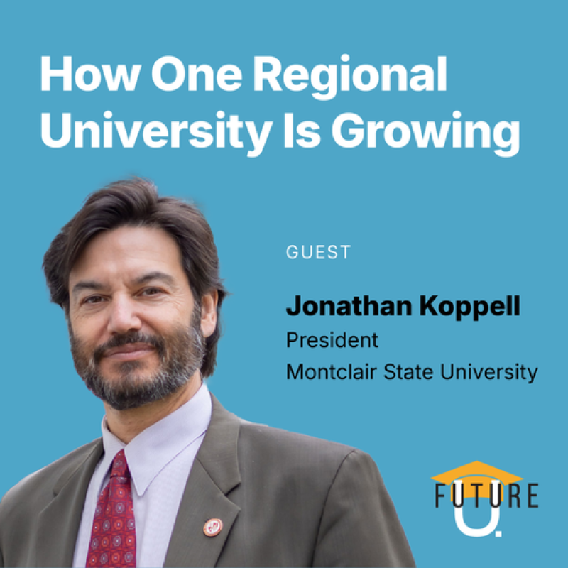 FutureU Podcast Ep. 179: How One Regional University is Growing - FutureEd