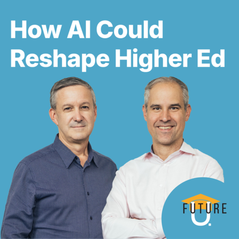 FutureU Podcast Ep. 207: How AI Could Reshape Higher Ed - FutureEd
