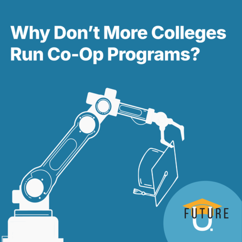 FutureU Podcast Ep. 215: Why Don’t More Colleges Run Co-Op Programs ...
